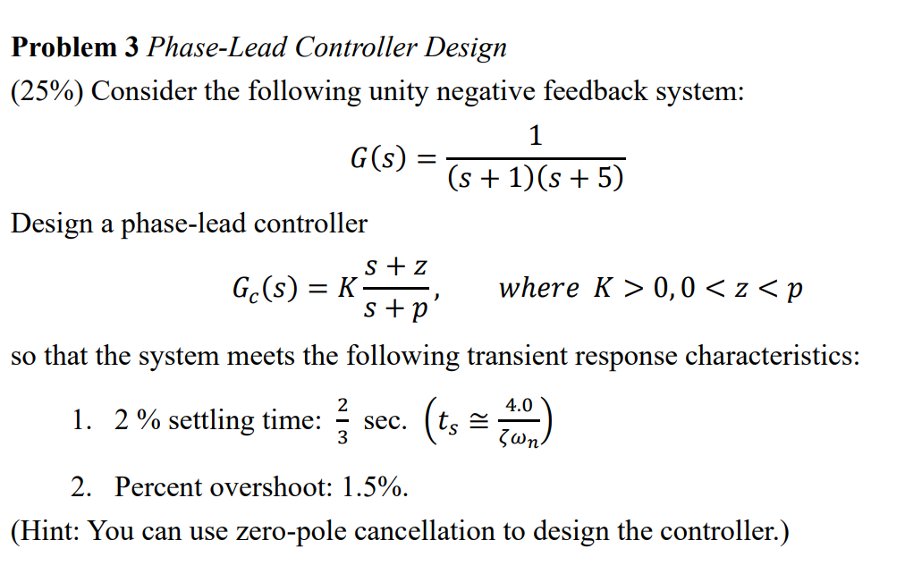 Solved Problem 3 ﻿Phase-Lead Controller Design(25%) | Chegg.com