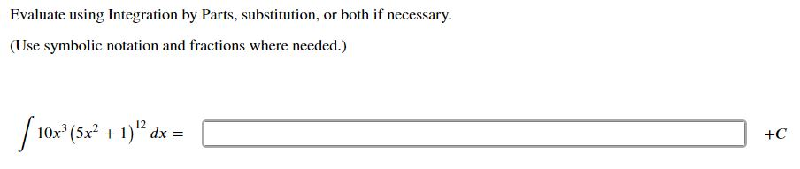 Solved Evaluate using Integration by Parts, substitution, or | Chegg.com