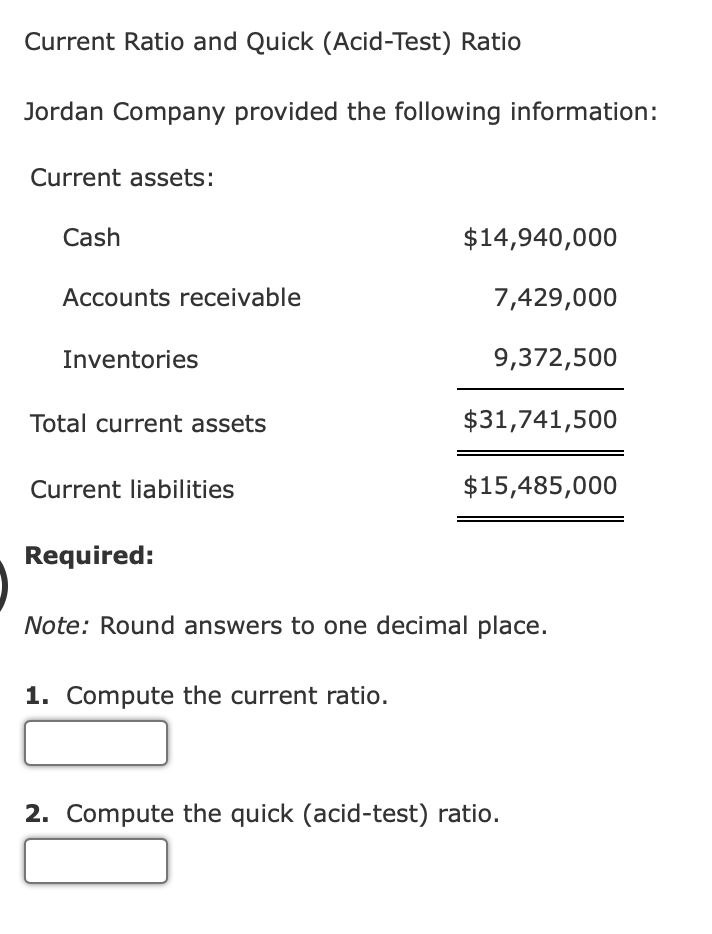 Solved Current Ratio and Quick (Acid-Test) Ratio Jordan | Chegg.com