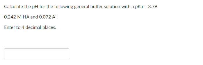 Solved Calculate the pH for the following general buffer | Chegg.com