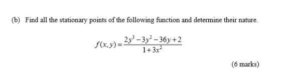 Solved (b) Find all the stationary points of the following | Chegg.com