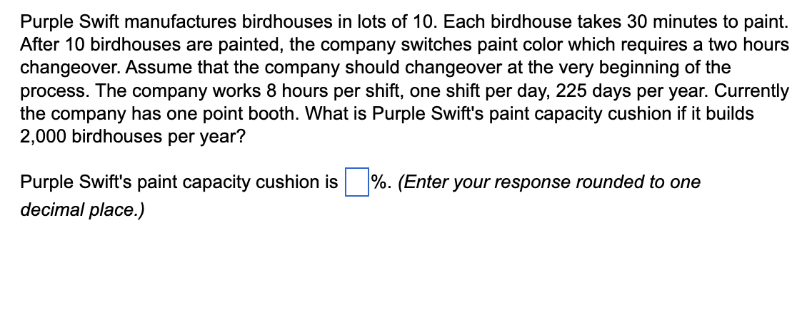 Solved Purple Swift manufactures birdhouses in lots of 10 . | Chegg.com