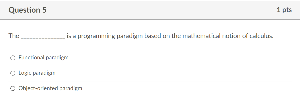 Solved Question 5 1 pts The is a programming paradigm based | Chegg.com