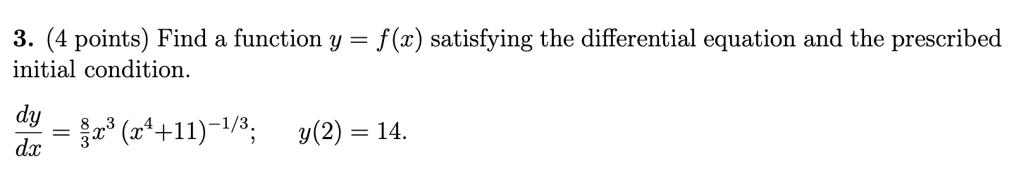 Solved (4 ﻿points) ﻿Find a function y=f(x) ﻿satisfying the | Chegg.com