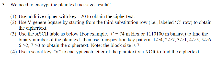 Solved 3. We need to encrypt the plaintext message "csula”. | Chegg.com