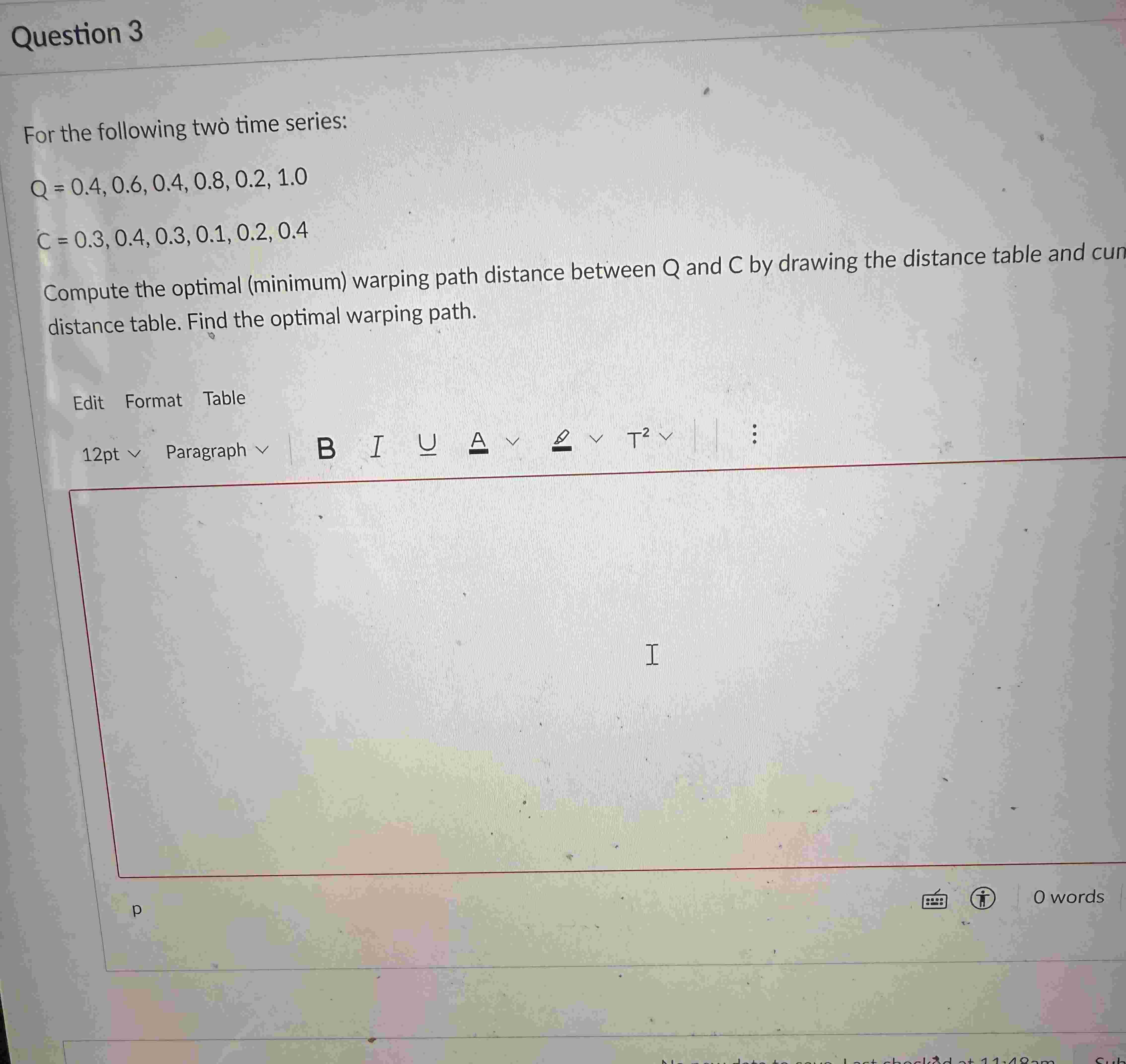 Solved Question 3For the following two time | Chegg.com