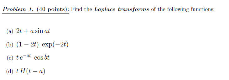 Solved Problem 1. (40 points): Find the Laplace transforms | Chegg.com