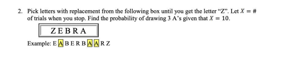 Solved 2. Pick letters with replacement from the following | Chegg.com