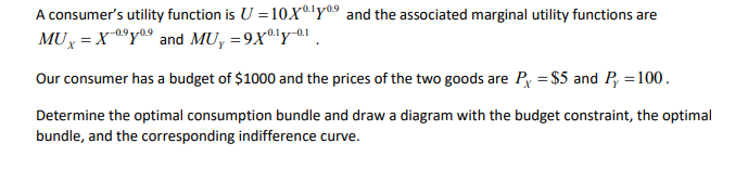Solved A consumer's utility function is U=10x1yº.9 and the | Chegg.com