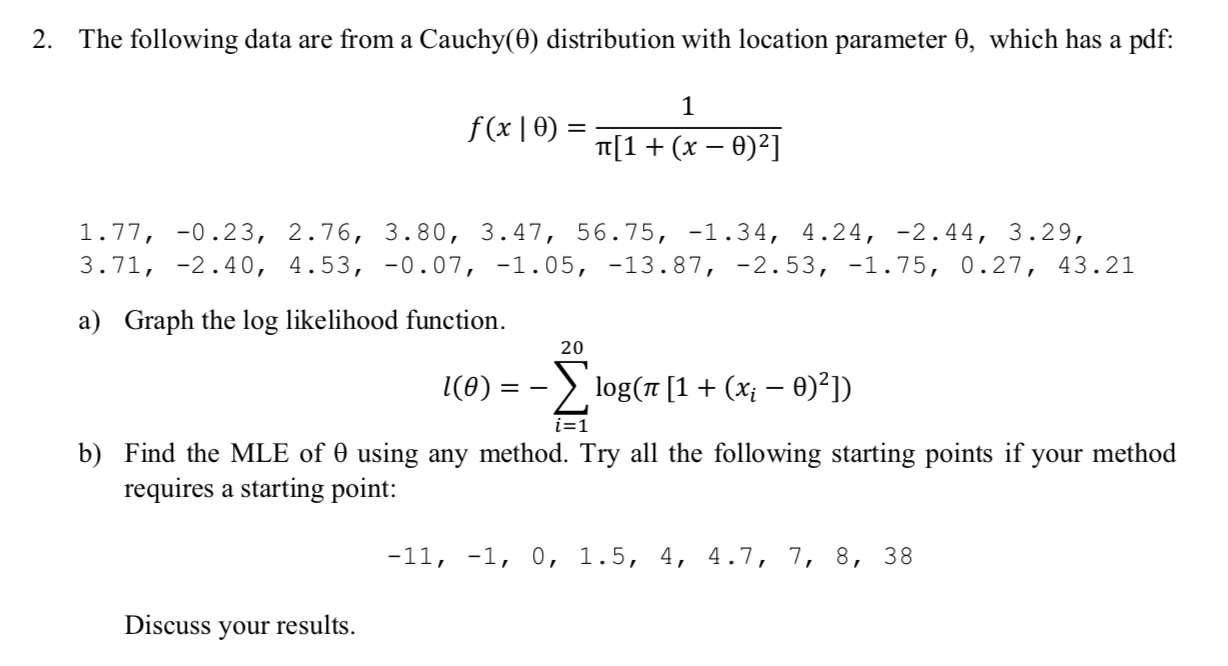 Solved 2. The following data are from a Cauchy(O) | Chegg.com