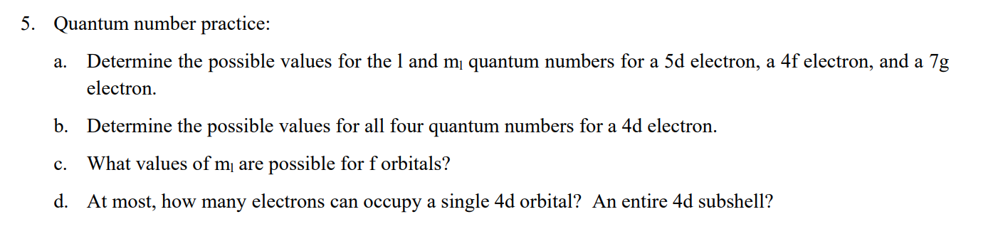 Solved 5. Quantum number practice: Determine the possible | Chegg.com