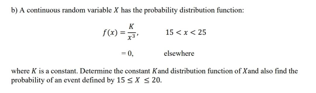 Solved b) A continuous random variable X has the probability | Chegg.com