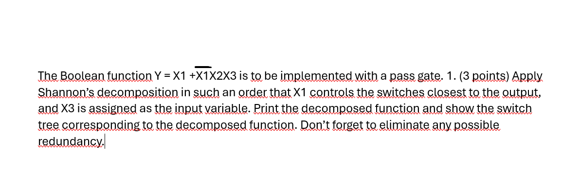 Solved Apply Shannon’s decomposition in such an order that | Chegg.com