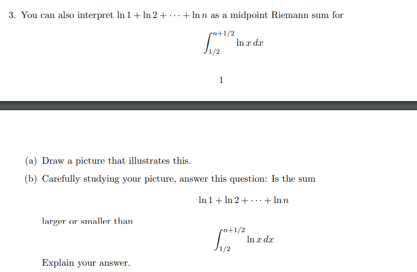 Solved 3. You can also interpret ln1+ln2+⋯+lnn as a midpoint | Chegg.com