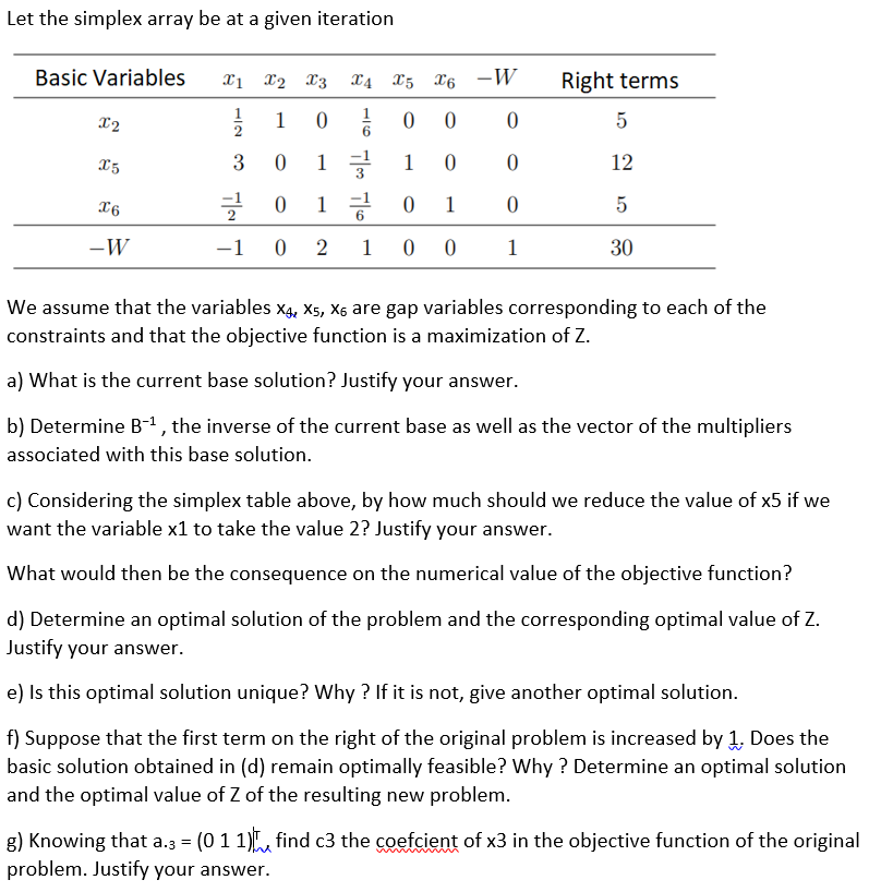 Solved Let the simplex array be at a given iteration Basic | Chegg.com