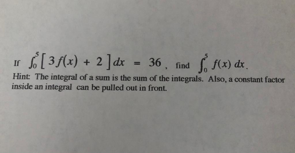 Solved + find Hint: The integral of a sum is the sum of the | Chegg.com