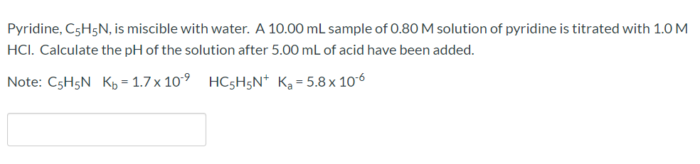 Solved Pyridine, C5H5N, is miscible with water. A 10.00 mL | Chegg.com