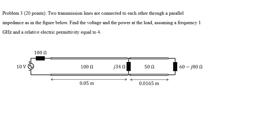 Solved Problem 3 (20 points): Two transmission lines are | Chegg.com