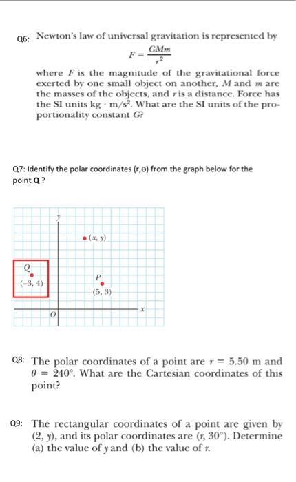 Solved Q6: Newton's law of universal gravitation is | Chegg.com
