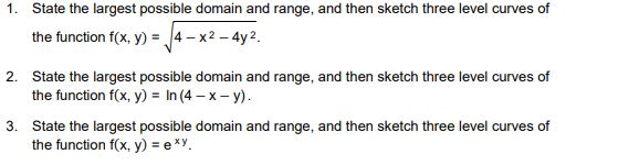 Solved 1. State the largest possible domain and range, and | Chegg.com