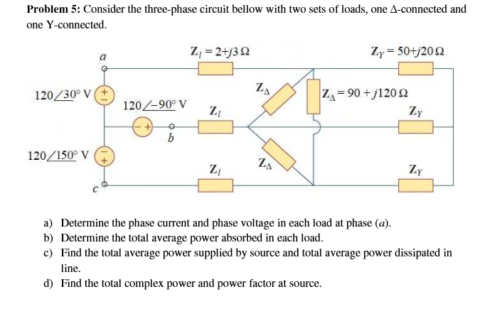 Solved Problem 5: Consider the three-phase circuit bellow | Chegg.com