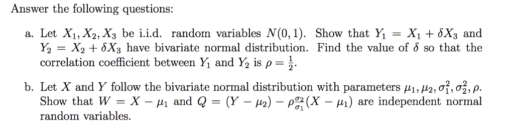 Solved Answer the following questions: a. Let X1, X2, X3 be | Chegg.com