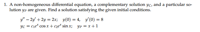 Solved 1. A non-homogeneous differential equation, a | Chegg.com