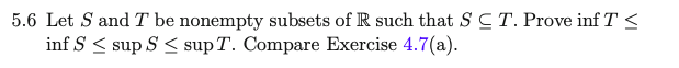 Solved 4.7 Let S and T be nonempty bounded subsets of R. | Chegg.com