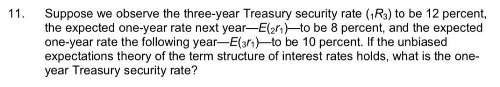 Solved 11. Suppose we observe the three-year Treasury | Chegg.com