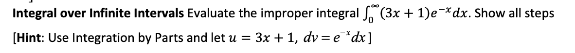 Solved 1) Integral over Infinite Intervals Evaluate the | Chegg.com