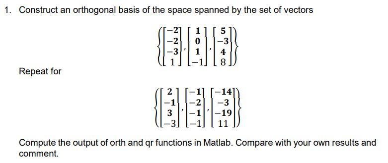 Solved 1. Construct an orthogonal basis of the space spanned | Chegg.com