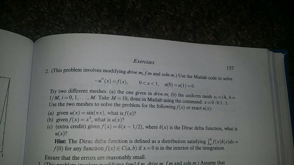 Solved Exercises 157 involves modifying drive.m, f.m and | Chegg.com