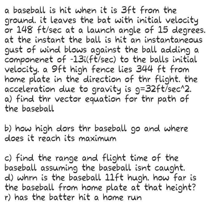 Solved a baseball is hit when it is 3ft from the ground. it | Chegg.com