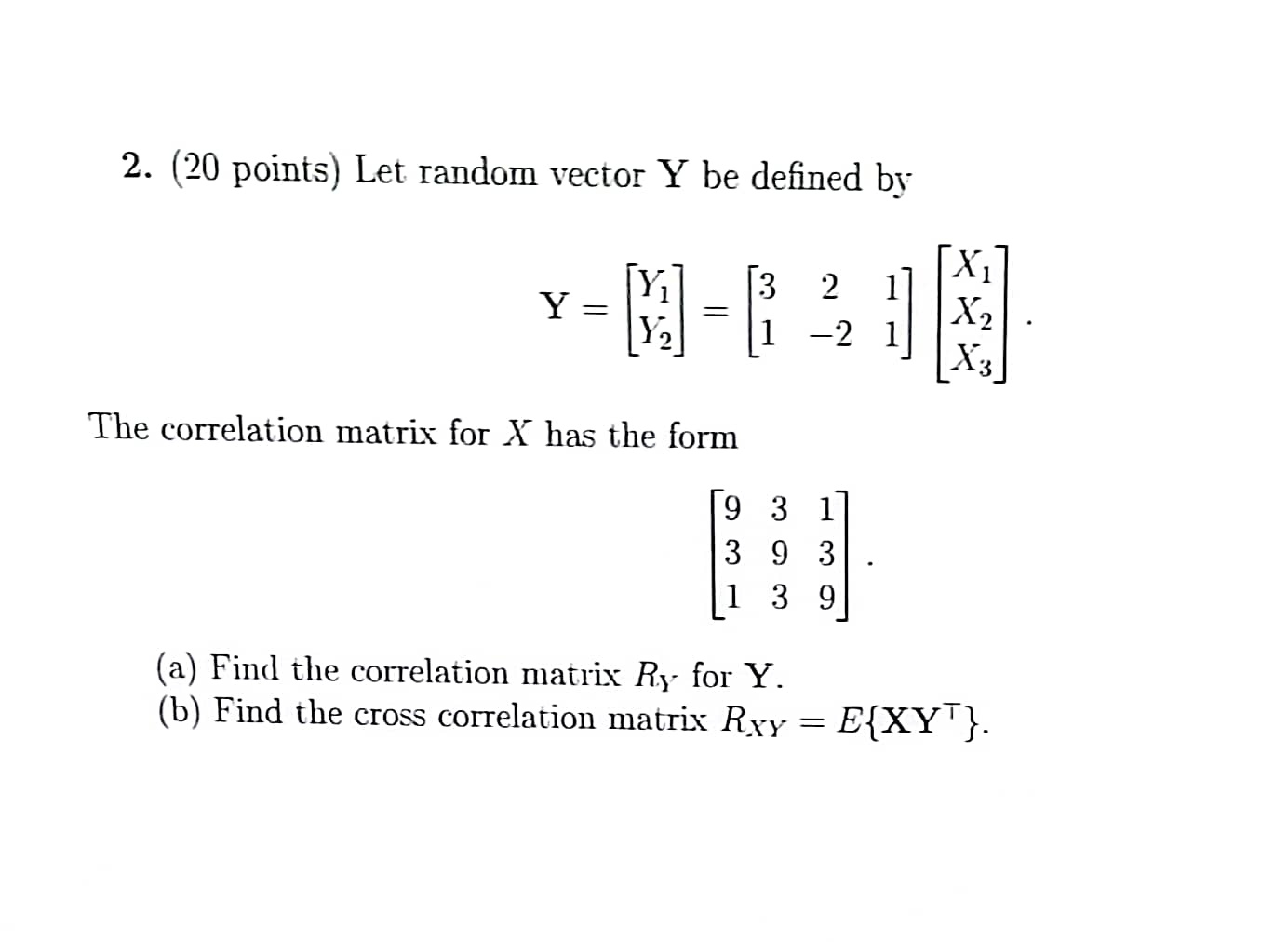 Solved 2. (20 points) Let random vector Y be defined by | Chegg.com