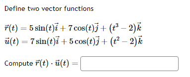 Solved Define two vector functions | Chegg.com