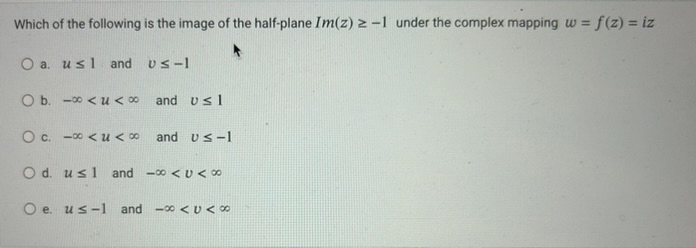 Solved Which of the following is the image of the half-plane | Chegg.com