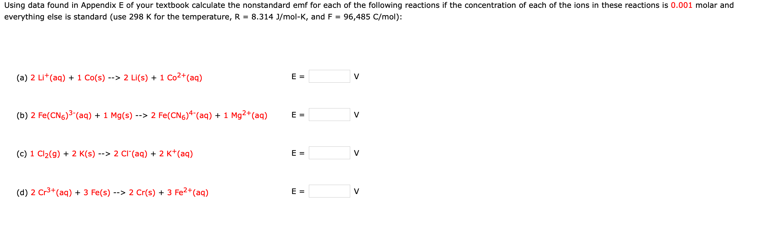 Solved Using data found in Appendix E of your textbook | Chegg.com
