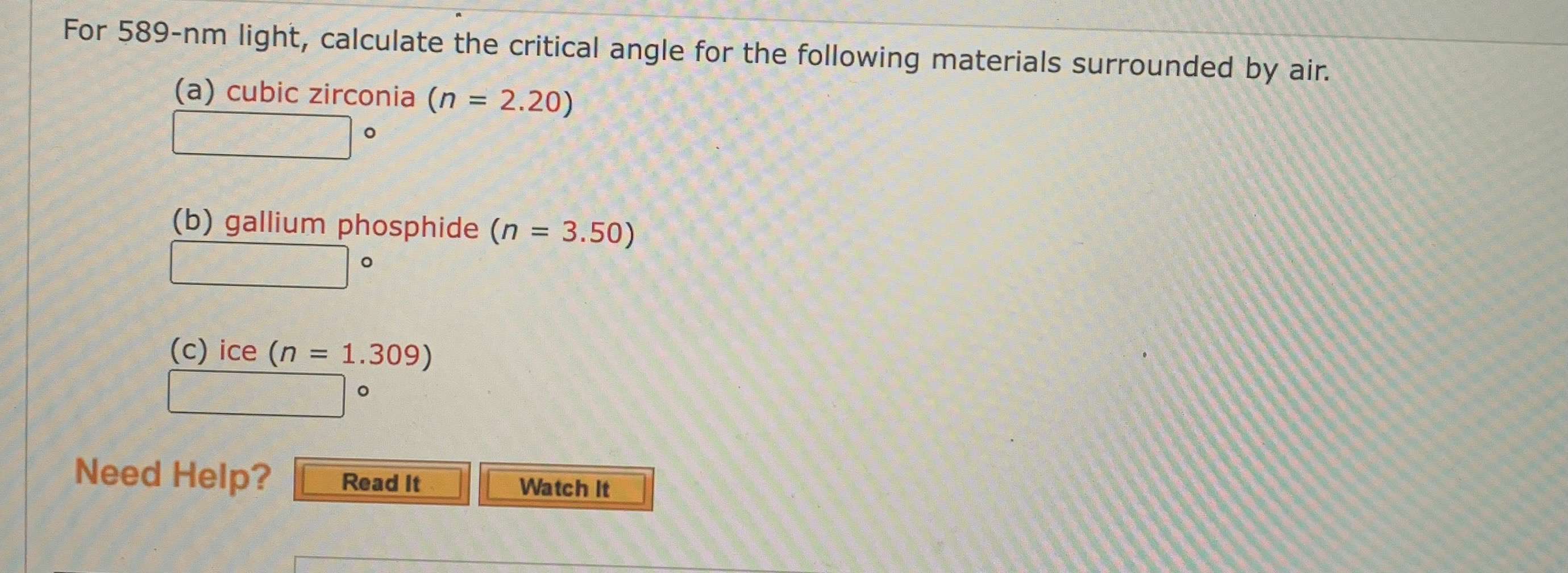 Solved For 589−nm light, calculate the critical angle for | Chegg.com