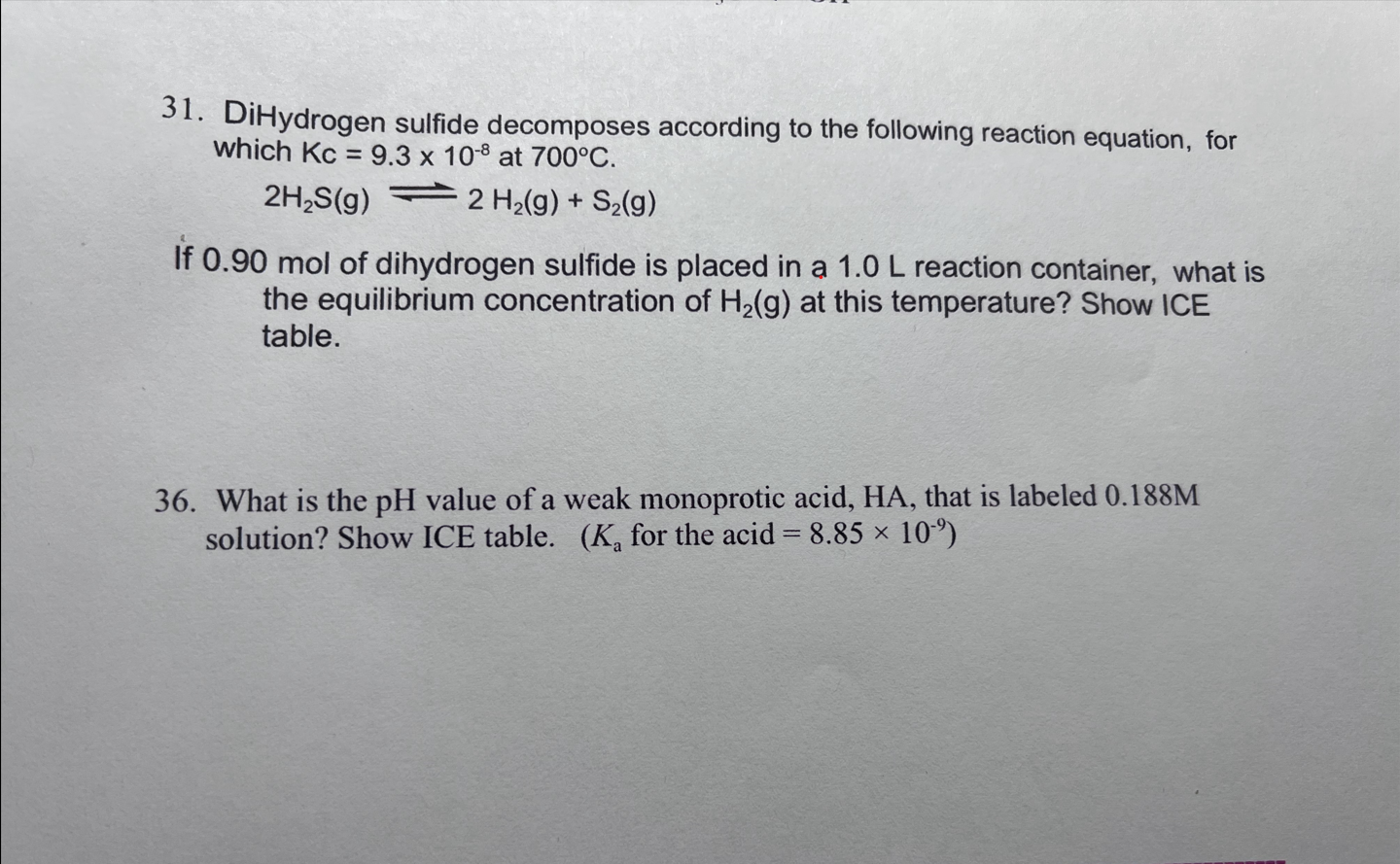 Solved 31. DiHydrogen sulfide decomposes according to the | Chegg.com
