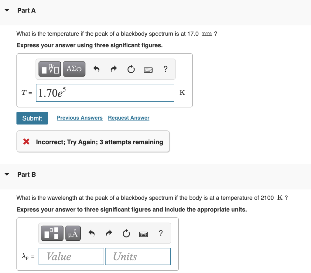 Solved What is the temperature if the peak of a blackbody | Chegg.com