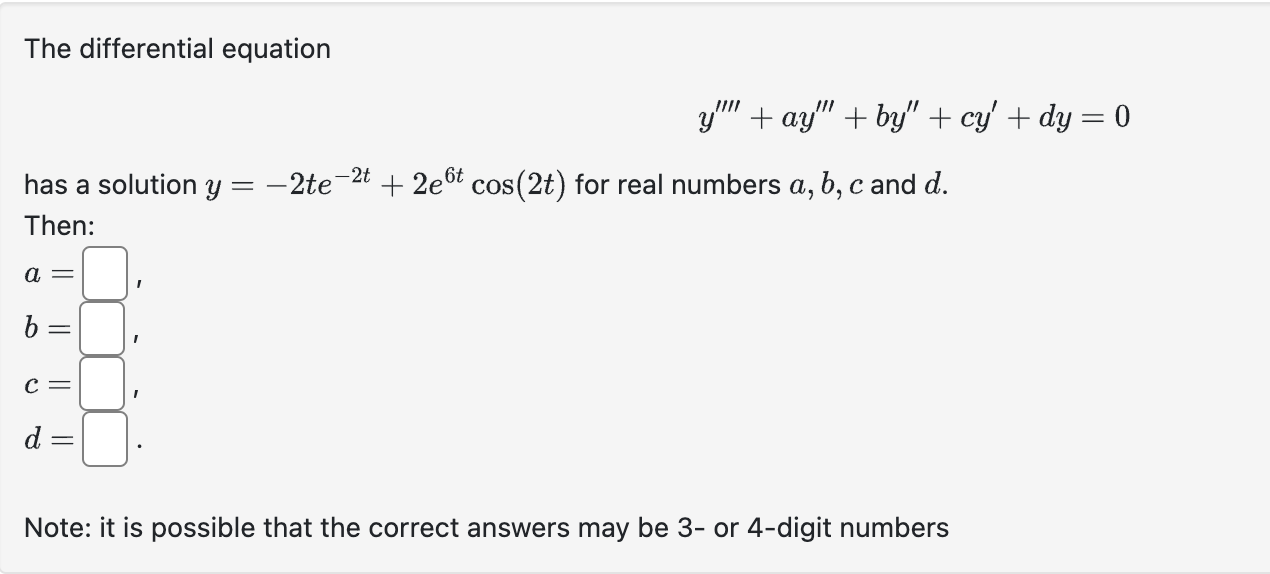 Solved The differential equation y′′′′+ay′′′+by′′+cy′+dy=0 | Chegg.com