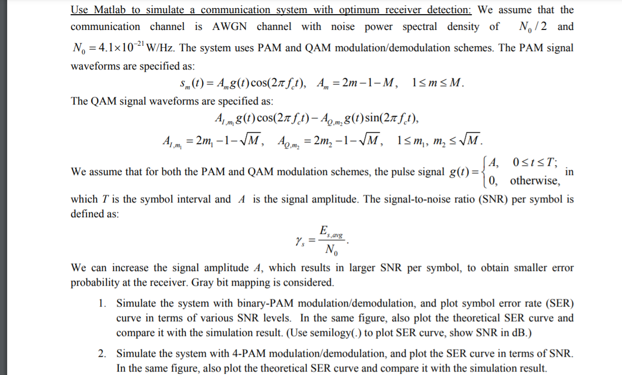 Use Matlab to simulate a communication system with | Chegg.com