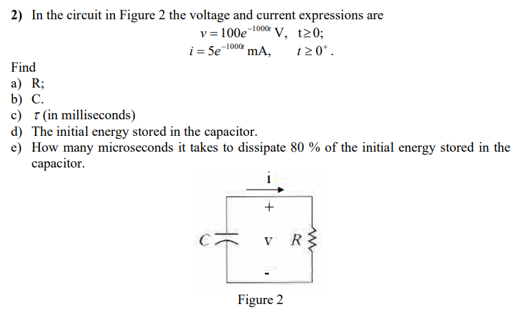 Solved In the circuit in Figure 2 ﻿the voltage and current | Chegg.com
