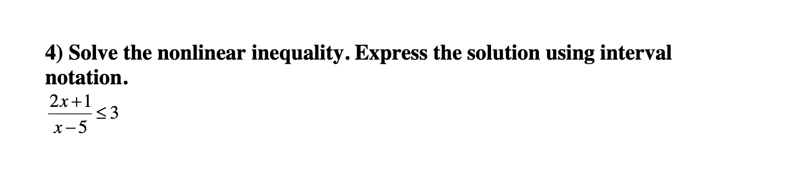 Solved 4) Solve the nonlinear inequality. Express the | Chegg.com