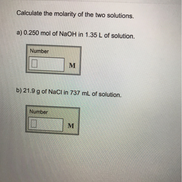 Solved Calculate the molarity of the two solutions. a) 0.250 | Chegg.com