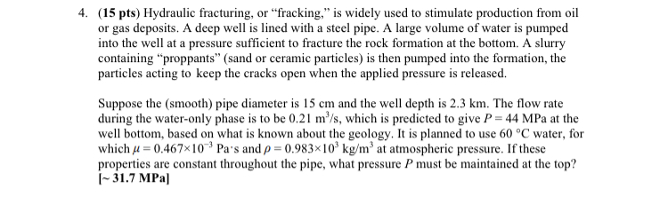 Solved (15 pts) Hydraulic fracturing, or "fracking," is | Chegg.com