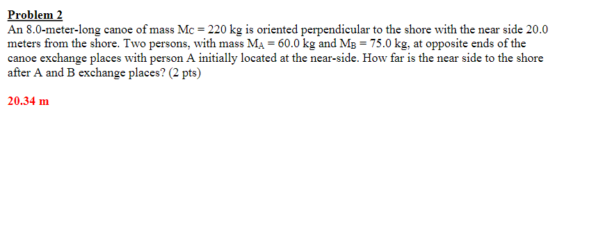 Solved Problem 2 An 8.0-meter-long canoe of mass MCC=220 kg | Chegg.com
