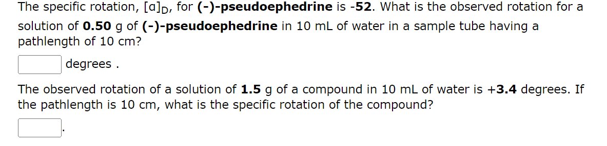 Solved The specific rotation, [a]D, for (−)−pseudoephedrine | Chegg.com