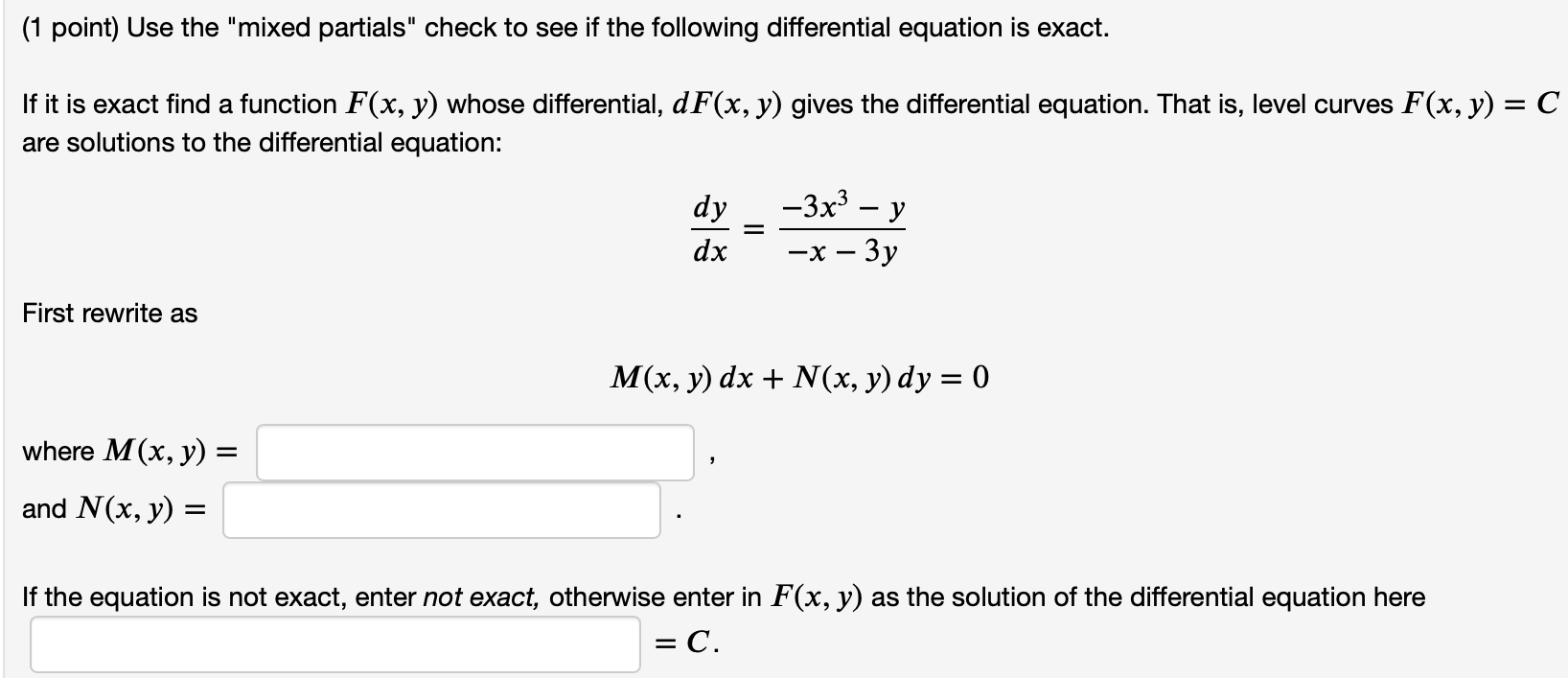Solved Use the "mixed partials" check to see if the | Chegg.com