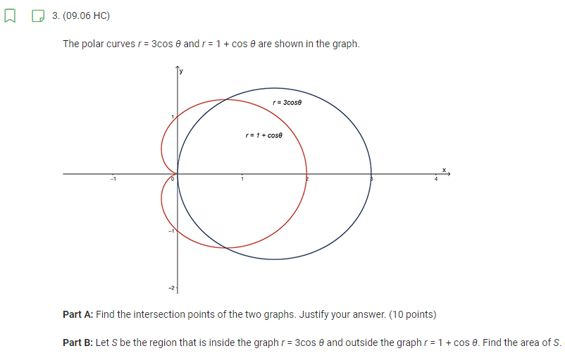 Solved 3. (09.06 HC) The polar curves r = 3cos 8 and r = 1 | Chegg.com